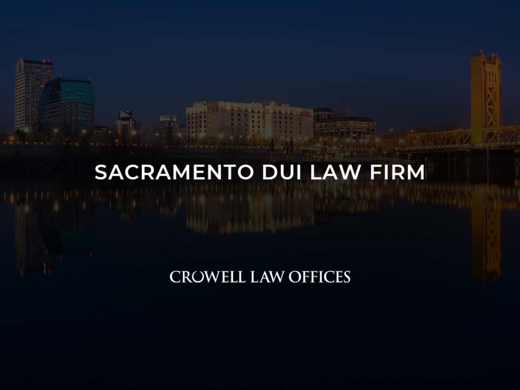 Home Sacramento Dui Law Firm Sacramento Dui Law Firm 